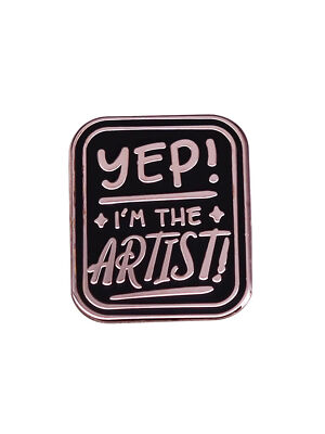 YEP! I'M THE ARTIST Metal Badge Hat Lapel Pin Brooch | eBay
