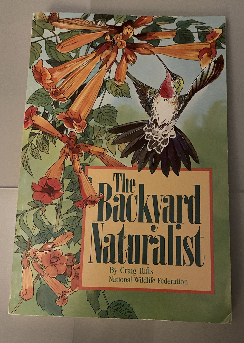 The+Backyard+Naturalist+by+Craig+Tufts+%281988%2C+Trade+Paperback%29 ...