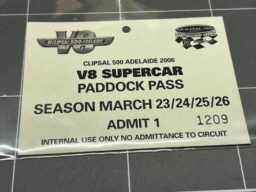 VINTAGE TICKET V8 SUPERCAR PADDOCK PASS CLIPSAL 500 ADELAIDE 2006 ...