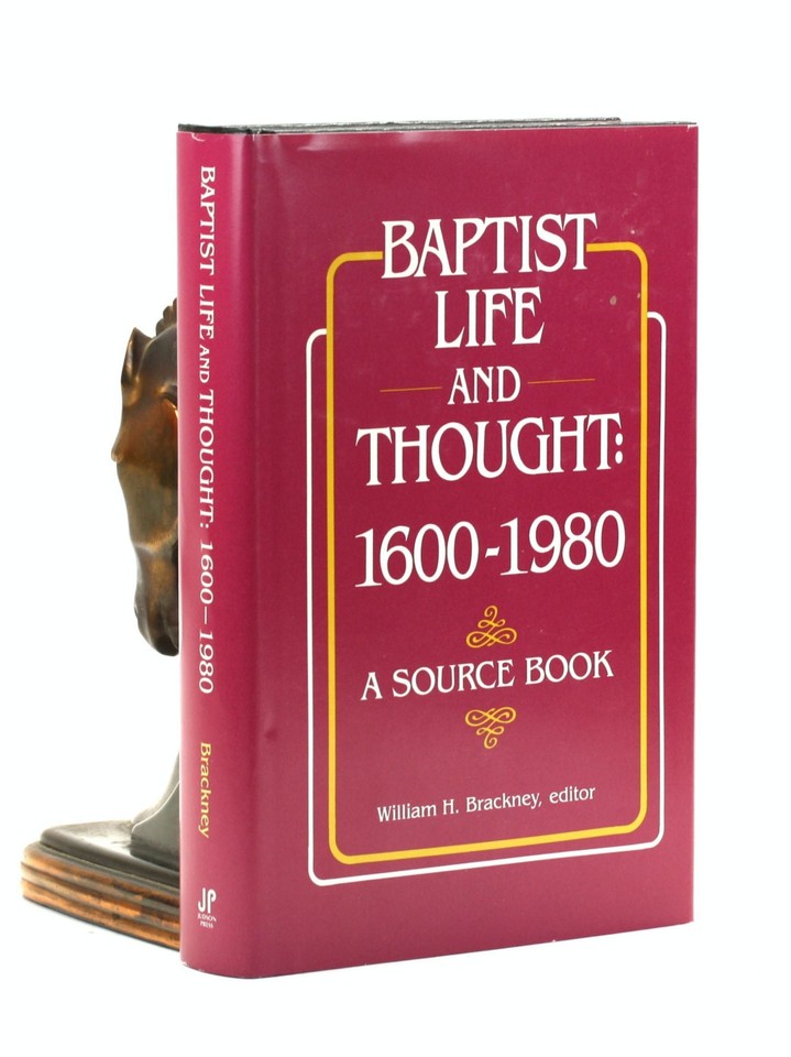 William H ed Brackney / Baptist Life and Thought 1600-1980 A Source ...