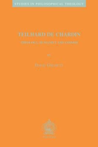 Studies in Philosophical Theology Ser.: Teilhard de Chardin : Theology ...