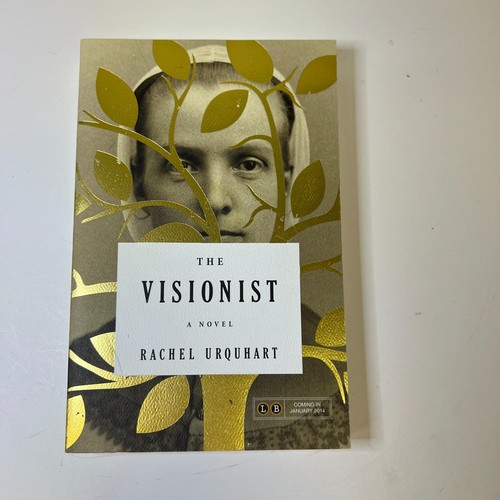 The Visionist by Urquhart, Rachel *FIRST EDITION * ARC* 9780316228114| eBay
