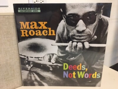 Max Roach - Deeds, Not Words Vinyl LP (New/Sealed) 2013 Remastered | eBay