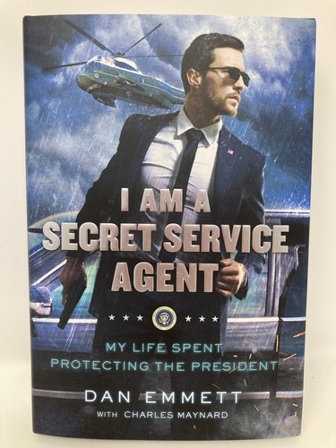 I Am a Secret Service Agent : My Life Spent Protecting the President by ...