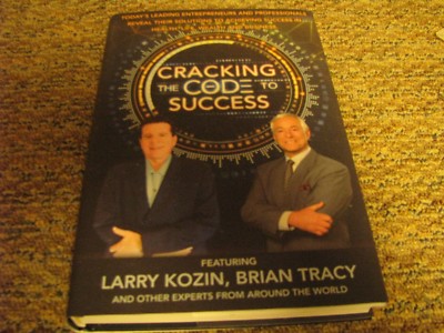 "Cracking The Code To Success" by Larry Kozin & Brian Tracy & Success ...