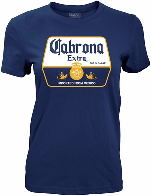 Womens Cabrona Extra t-shirt, Corona t-shirt, Funny, Latina, Cerveza t ...