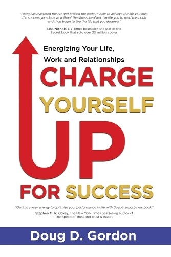 Doug D Gordon Charge Yourself Up for Success (Poche) | eBay