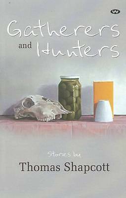 Gatherers and Hunters by Thomas Shapcott (Paperback, 2010) for sale ...