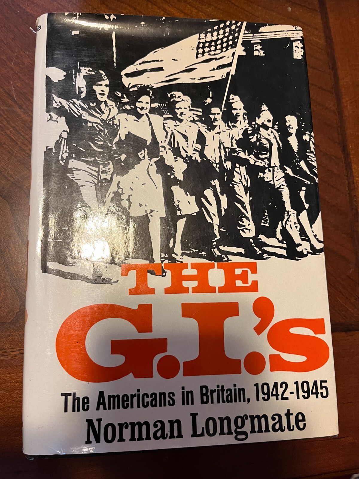 The G.I.'s : The Americans in Britain, 1942-1945 by Norman Longmate ...