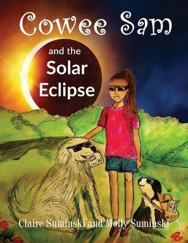Claire Suminski Molly Suminski Cowee Sam and The Solar Eclipse (Poche ...