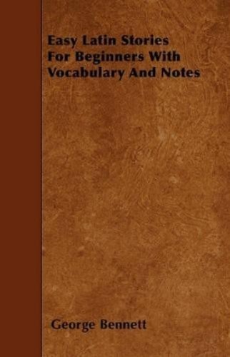 George Bennett Easy Latin Stories For Beginners With Vocabulary And ...