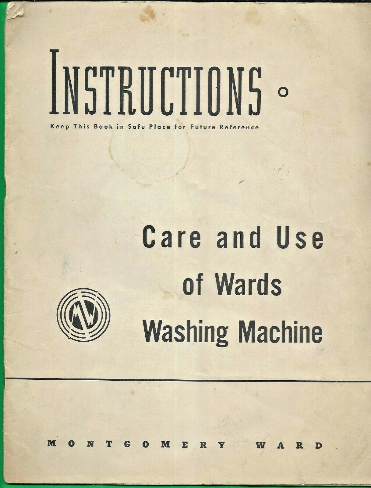 1939 BROCHURE ~ INSTRUCTIONS, CARE & USE OF MONTGOMERY WARDS WASHING ...
