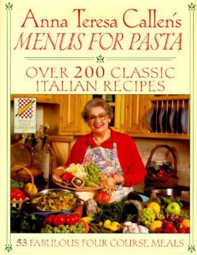 Menus for Pasta by Anna Teresa Callen (1995, Hardcover) for sale online ...