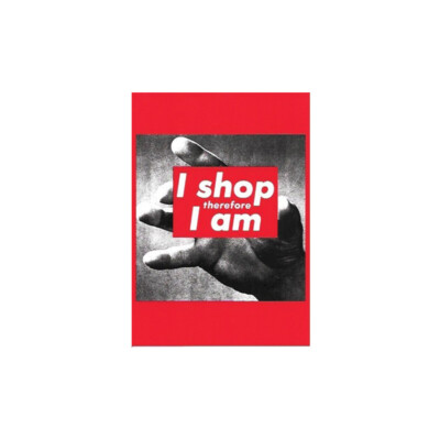 Barbara Kruger Untitled 1987 I Shop Therefore I Am Art Print 80s Rare ...