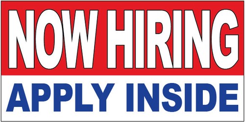 18x36 Inch NOW HIRING APPLY INSIDE Vinyl Banner Sign New - rb | eBay