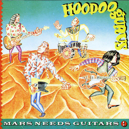 Mars Needs Guitars! [Bonus Tracks] by Hoodoo Gurus (CD, Apr-2006 ...