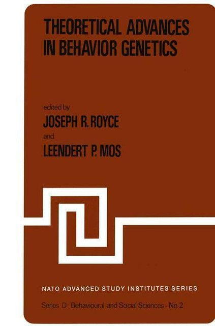 Theoretical Advances in Behavior Genetics von Leendert P. Mos Joseph R ...