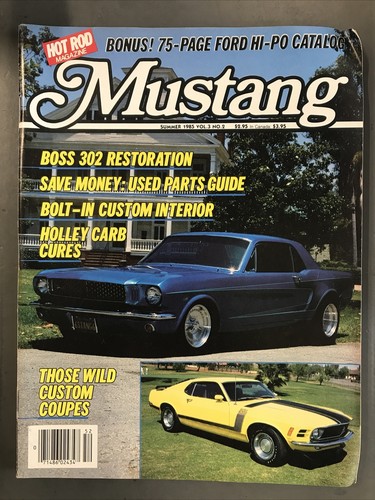 MUSTANG MAGAZINE-SUMMER 1985-PORSCHE CARIBE BLUE '66 GT-BOSS 302-HOLLEY ...