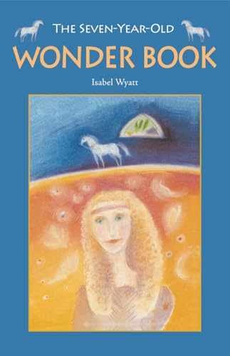 The Seven-Year-Old Wonder Book - Paperback, by Wyatt Isabel - Good ...