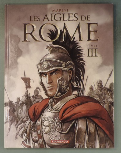 Aigles de Rome 3 Marini Dargaud 2011 EO TBE | eBay