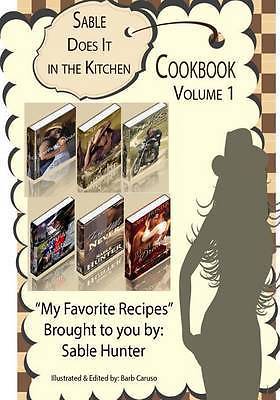 Sable Does It in the Kitchen Volume 1 by Sable Hunter (Paperback ...