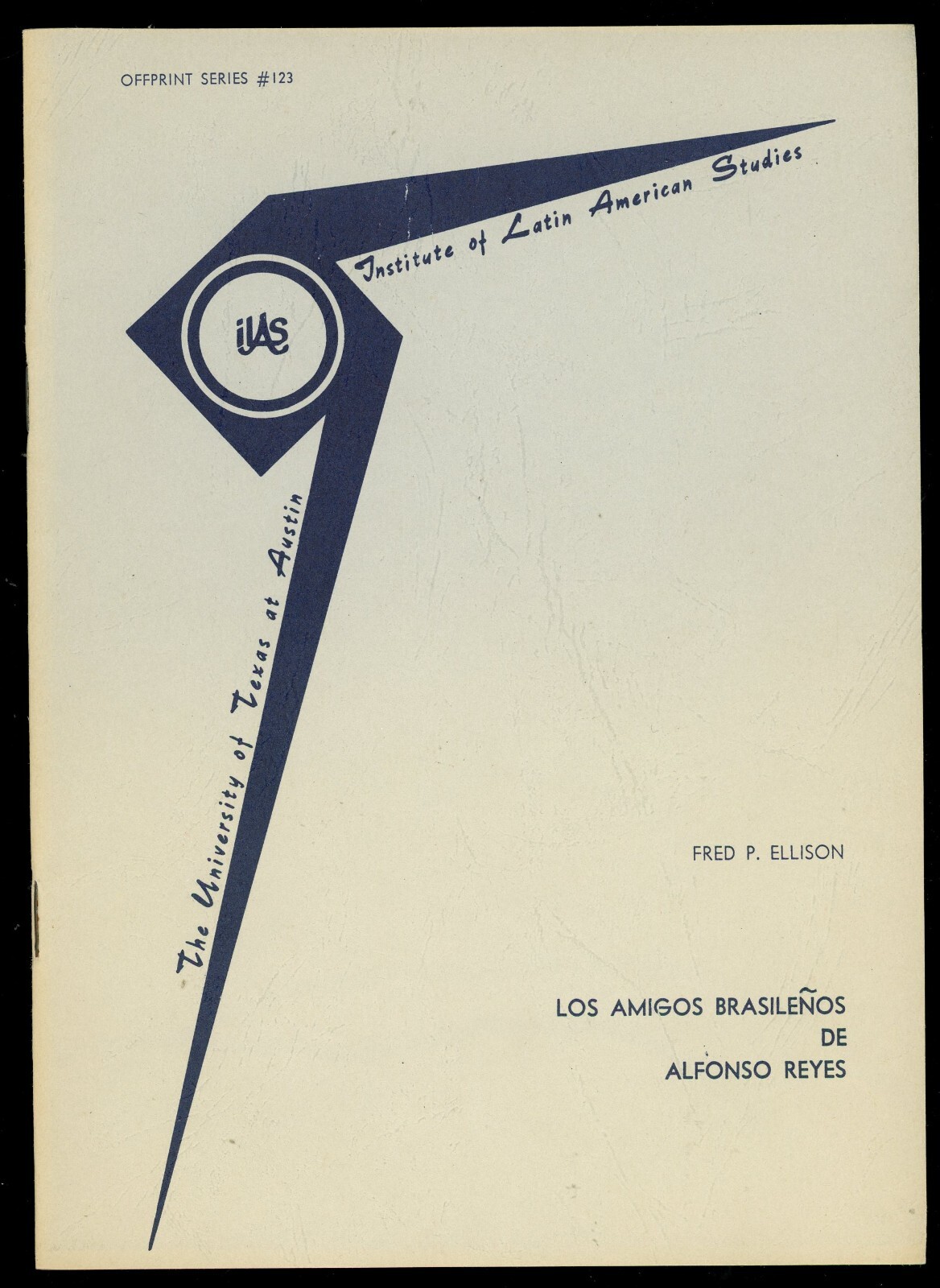 Los Amigos Brasilenos de Alfonso Reyes. Fred P. Ellison (1972) | eBay