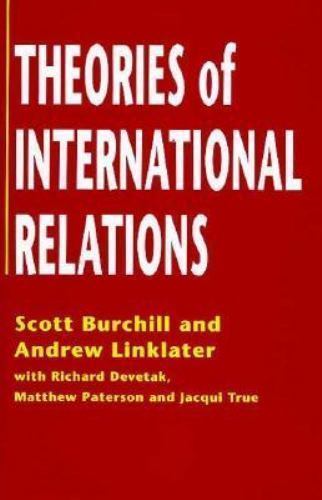Theories of International Relations by Burchill and Scott Linklater ...