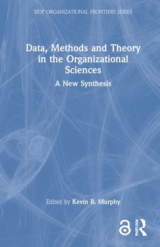 Data Methods and Theory in the Organizational Sciences by Kevin R ...