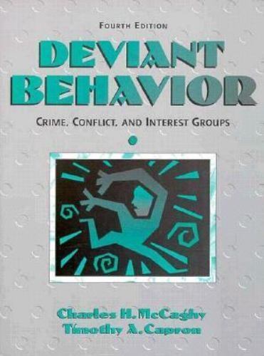 Deviant Behavior : Crime, Conflict, and Interest Groups by Timothy A ...
