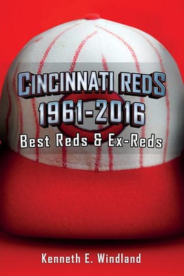 Kenneth E Windland Cincinnati Reds 1961-2016 (Poche) | eBay