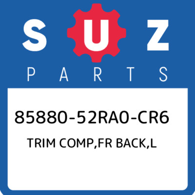 85880-52RA0-CR6 Suzuki Trim comp,fr back,l 8588052RA0CR6, New Genuine ...