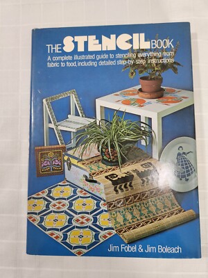 THE STENCIL BOOK A COMPLETE ILLUSTRATED GUIDE TO STENCILING HC/DJ 1976 ...