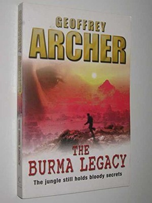 The Burma Legacy by Geoffrey Archer Paperback / softback Book The Fast ...
