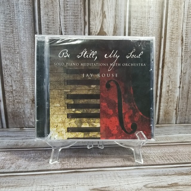 Be Still My Soul Jay Rouse CD Solo Piano Meditation With Orchestra for ...