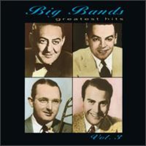 Big Bands Greatest Hits, Vol. 3 by Various Artists: New 76742073220| eBay