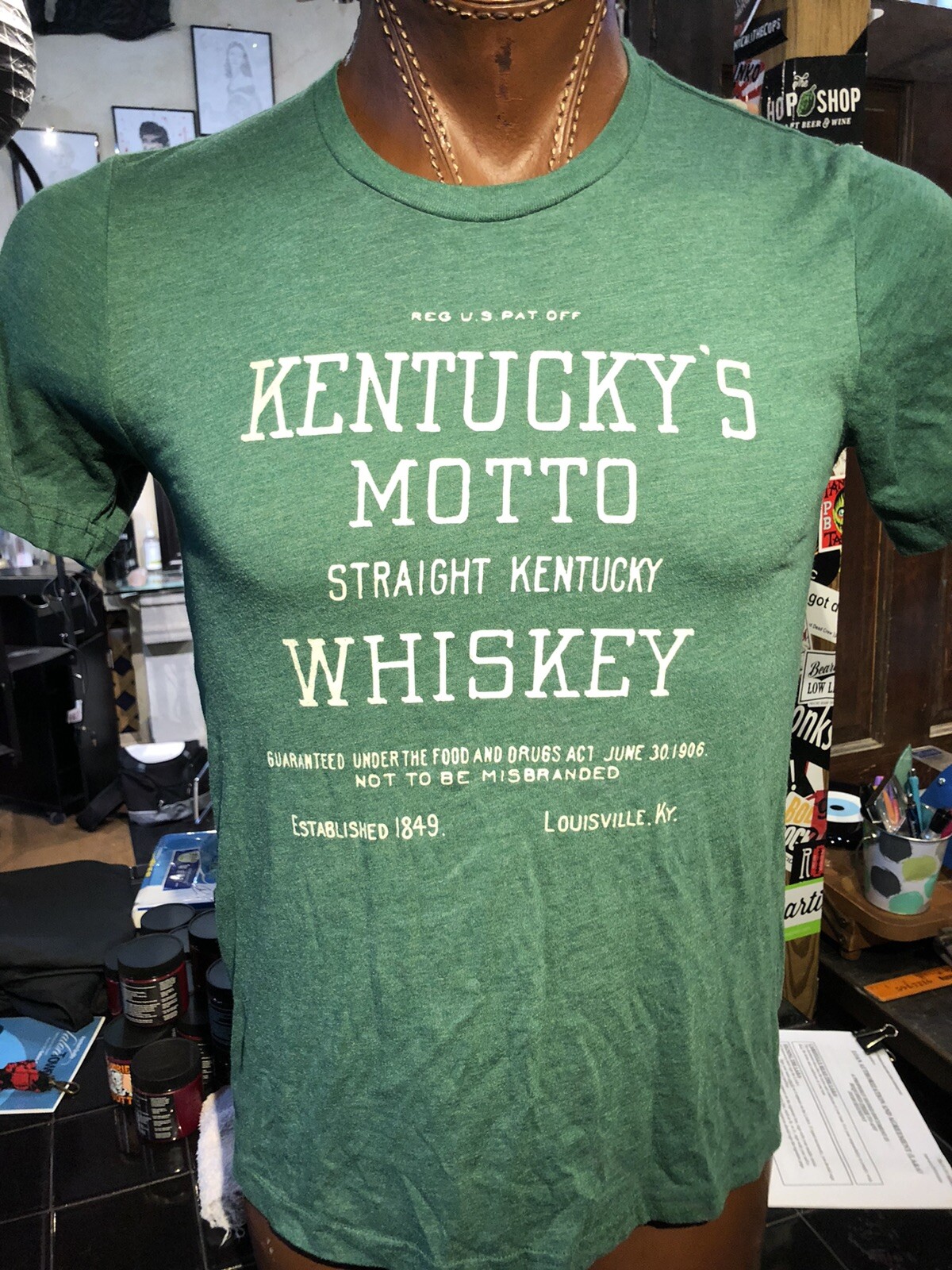 Kentucky’s Motto Green Medium T-Shirt Straight Whiskey Louisville ...