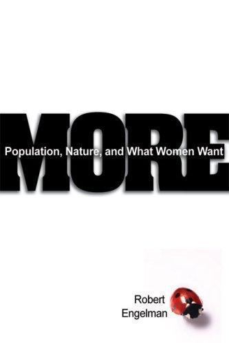 More: Population, Nature, and What Women Want by Engelman, Robert ...