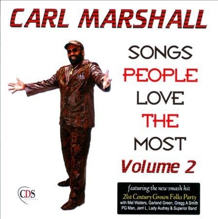 Songs People Love the Most, Vol. 2 by Carl Marshall (R&B) (CD, Oct-2011 ...