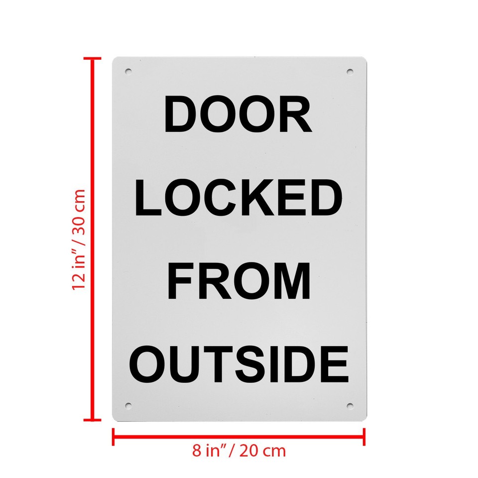 Door Locked From Outside Sign, 8.5 x 11 in" OSHA Compliant Do Not Enter ...