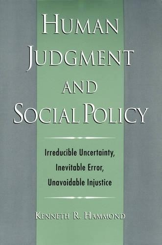 Kenneth R. Hammond Human Judgment and Social Policy (Paperback ...