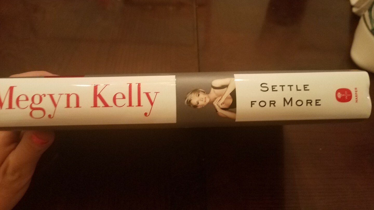 Settle for More by Megyn Kelly (2016, Hardcover) | eBay
