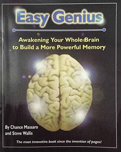 Easy Genius : Awakening Your Whole Brain to Build a More Powerful ...