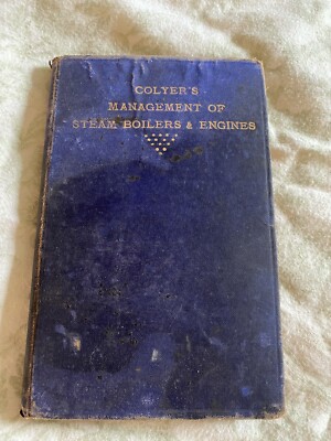 1885 Working Management Steam Boilers Engines Colyer Civil Engineer ...