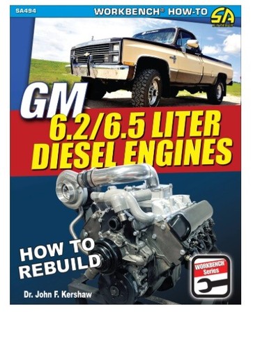 Chevy GM 6.2 & 6.5 Liter Diesel Engine How to Rebuild Book Manual ...