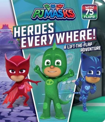 Heroes Everywhere! : A Lift-The-Flap Adventure Board Books ...