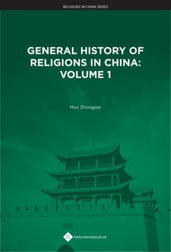 Religions in China Ser.: General History of Religions in China Part I ...