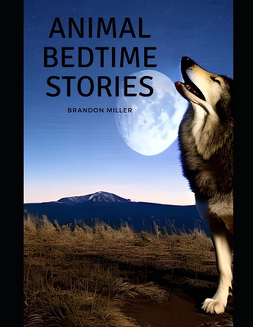 Animal Bedtime Stories by Brandon Miller Paperback Book | eBay
