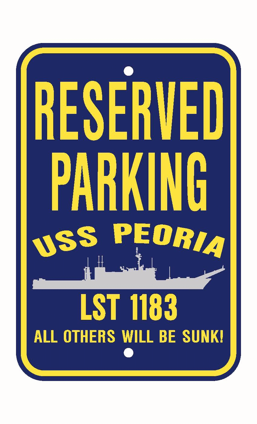 USS PEORIA LST 1183 Parking Sign U S Navy USN Military Sign PSNBY | eBay