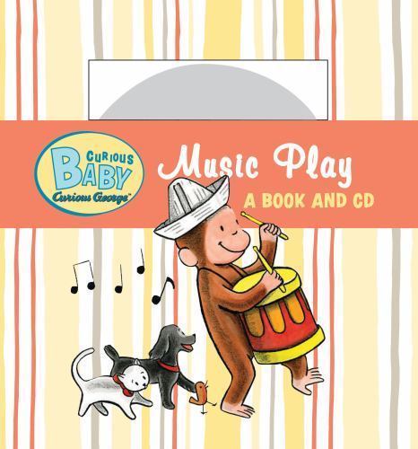 Curious Baby Music Play (Curious George Board Book and Cd) by H. A. Rey ...
