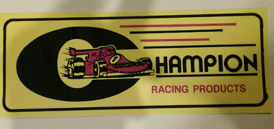 Champion Racing Products - NEW Sticker / Decal - Hard To Find - 7 3/4 ...